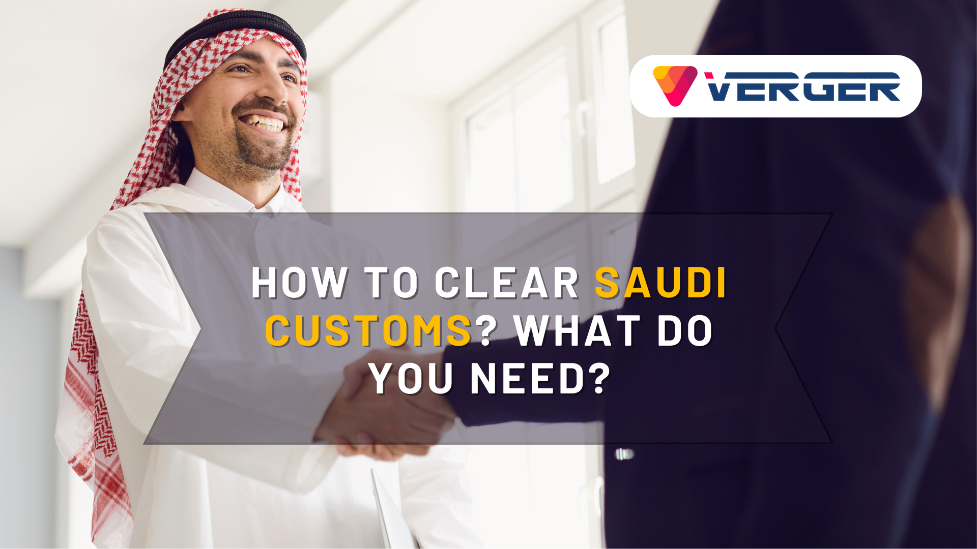 How To Clear Saudi Customs What Do You Need How To Clear Saudi Customs What Do You Need